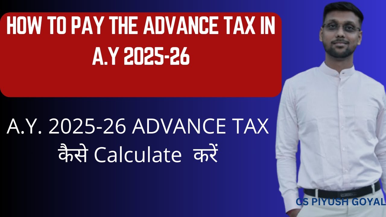 How to Pay Advance Tax Online AY 2025-26 | Advance Tax Calculation ...