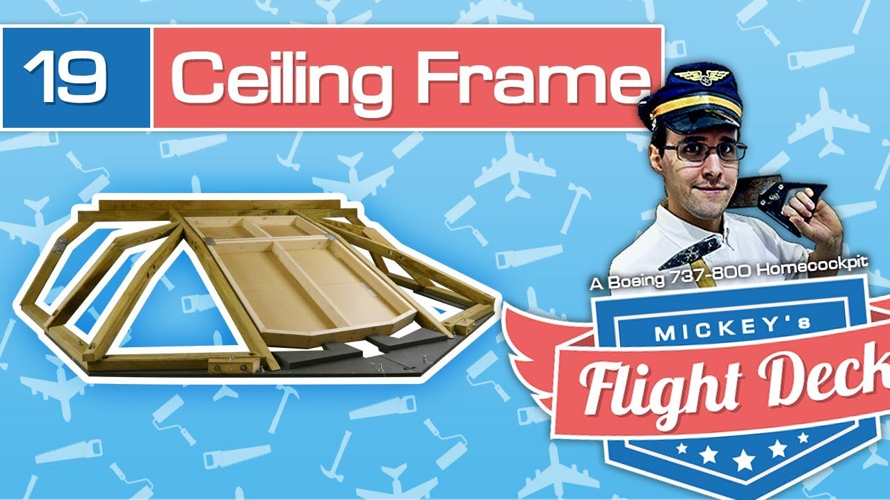 Ceiling Frame - A Boeing 737-800 Homecockpit #19 - YouTube