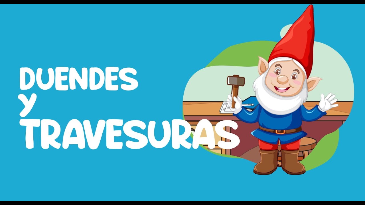 Duendes y Travesuras - YouTube