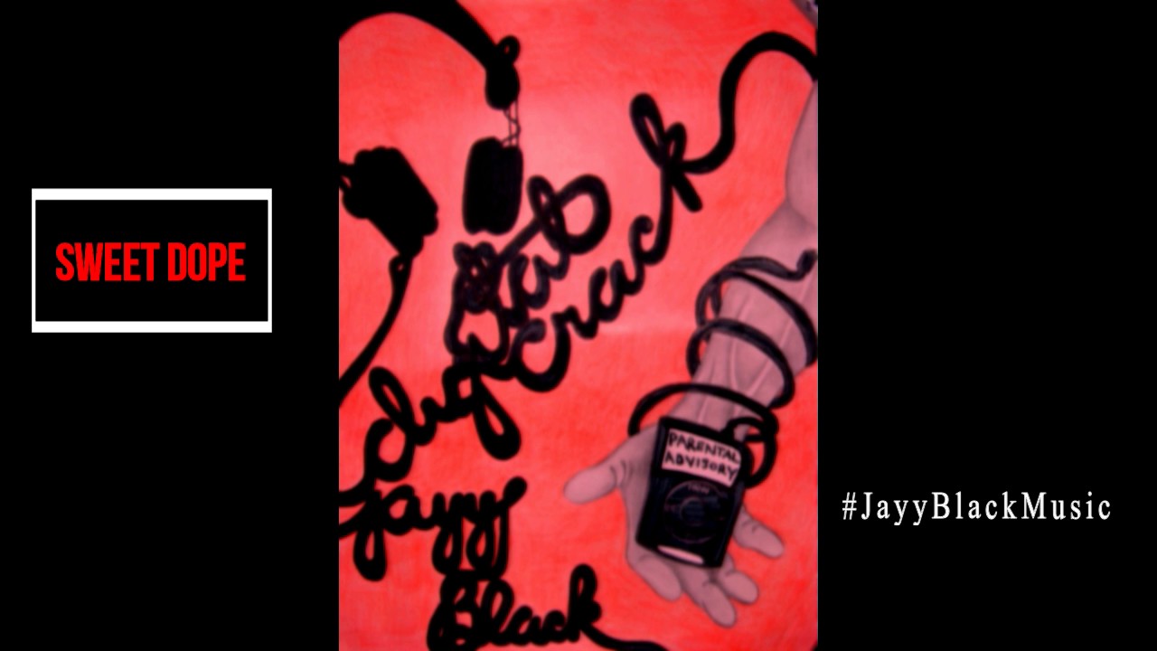 "Sweet Dope" by Jayy Black - YouTube