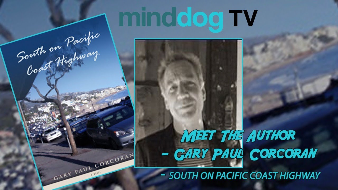 Meet The Author - Gary Paul Corcoran - SOUTH ON PACIFIC COAST HIGHWAY ...