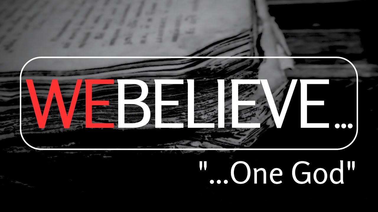 We Believe ... One God, October 12, 2025 - YouTube