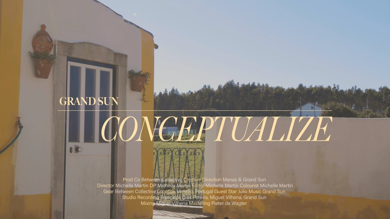 Grand Sun - Conceptualize (Official Video) - YouTube