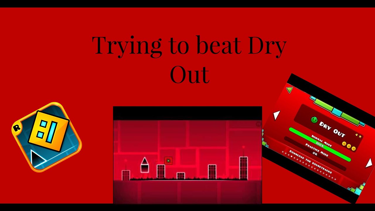 Trying to beat Dry Out (Geometry Dash) - YouTube