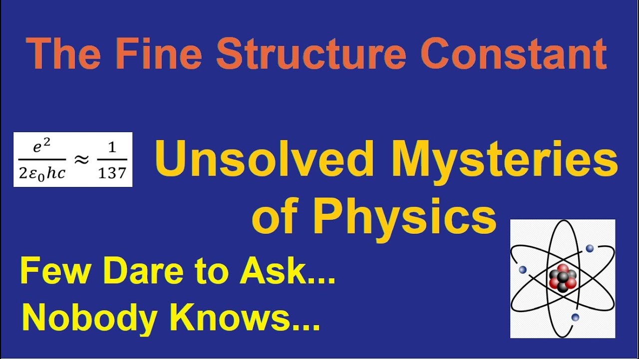 Unsolved Mysteries: The Fine Structure Constant - YouTube