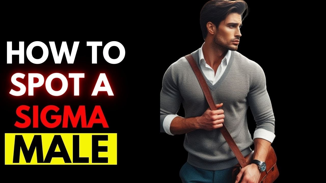 How To Spot A Sigma Male Instantly - YouTube