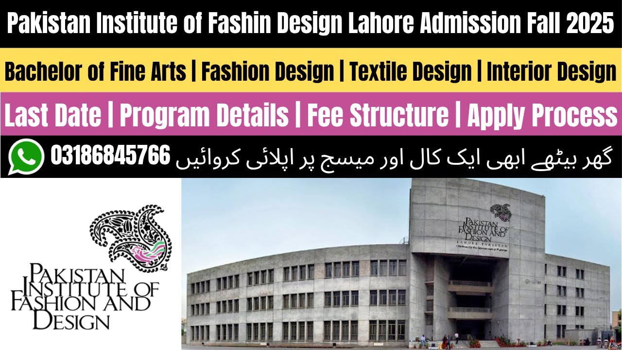 Pakistan Institute of Fashion And Design Lahore Admission 2025 | PIFD ...