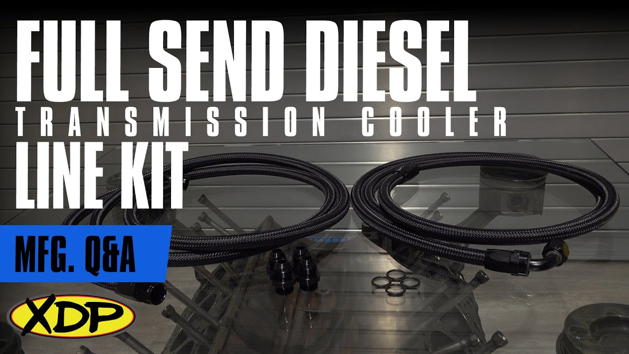 Full Send Diesel Braided Transmission Cooler Line Kits | XDP Q&A - YouTube