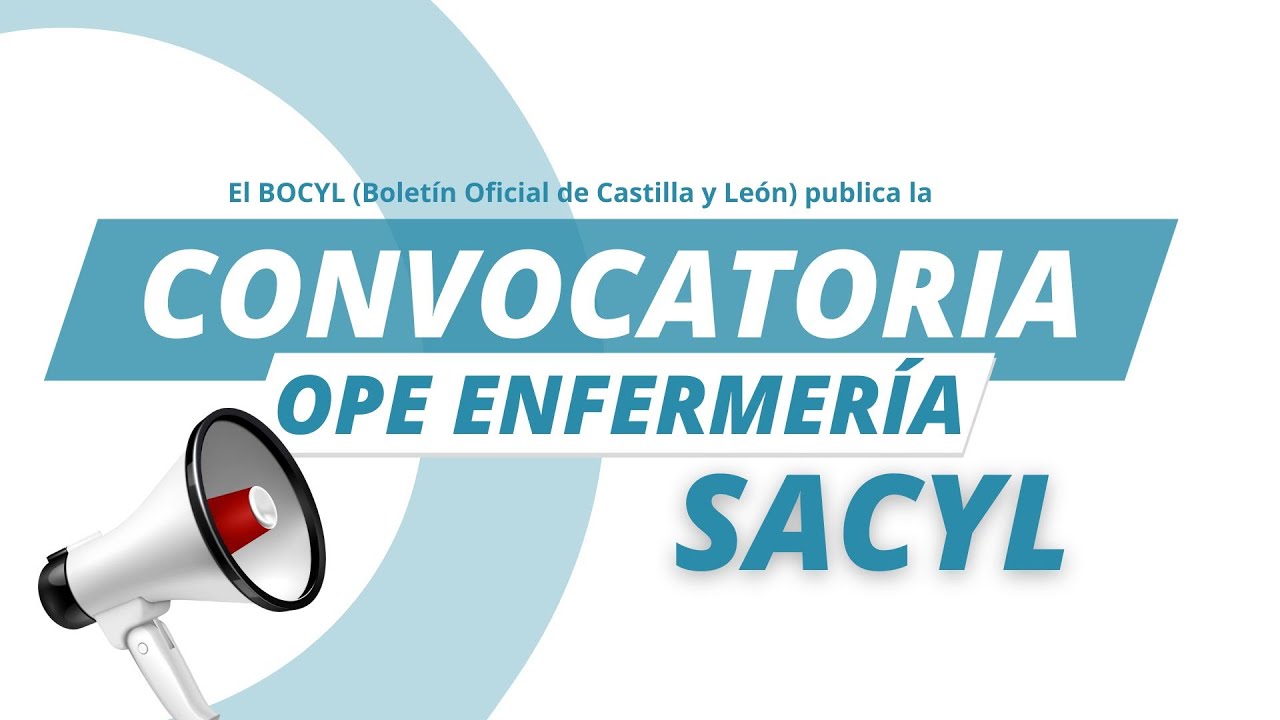 Convocatoria OPE Enfermería Castilla y León SACYL. Inscripción abierta ...