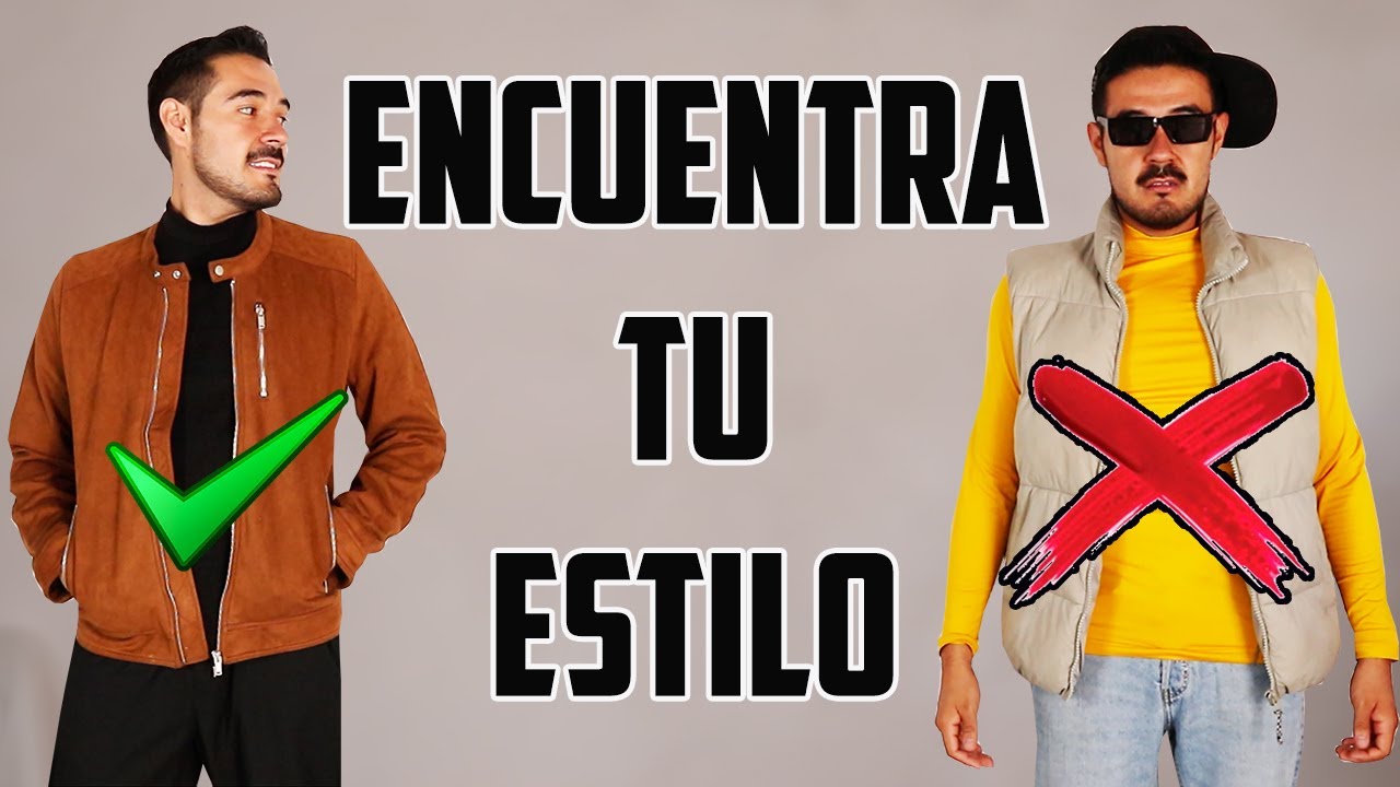 Cómo encontrar tu PROPIO ESTILO I HOMBRES - YouTube