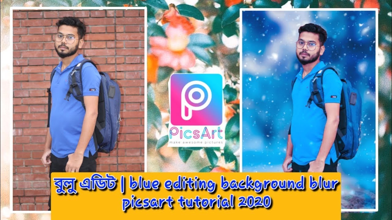বুলু এডিট | blue editing background blur picsart tutorial 2020 - YouTube