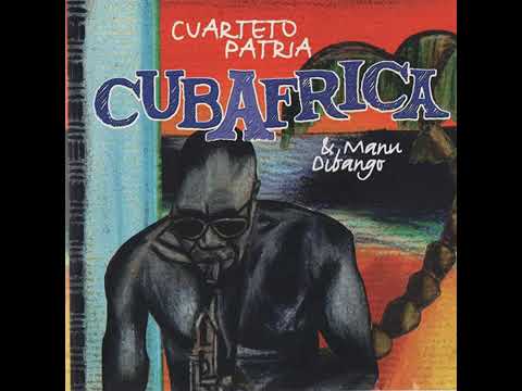 CUARTETO PATRIA & MANU DIBANGO - Rumba makossa