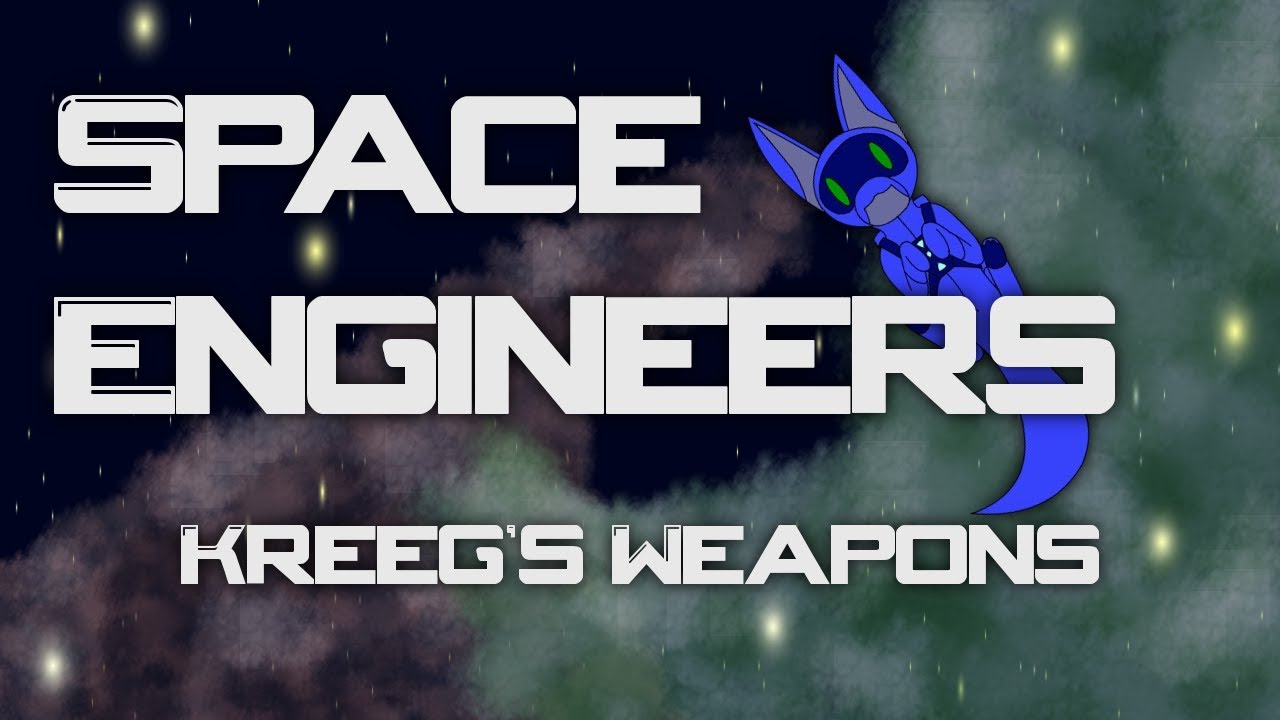 [Mod Review] Space Engineers #158 - Kreeg's Weapons - YouTube