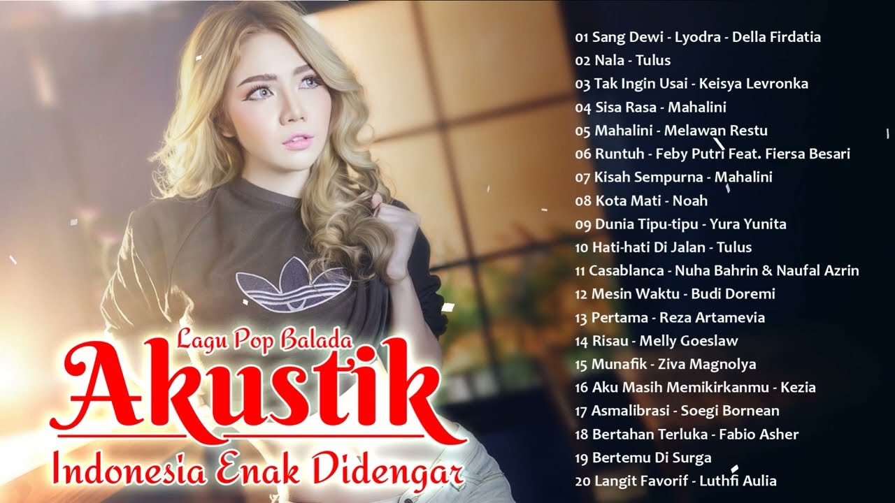 20 Lagu Enak Didengar Untuk Menemani Waktu Santai - Kumpulan Lagu ...