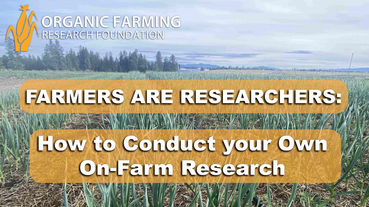 Farmers are Researchers: Conducting your own on-farm research - YouTube