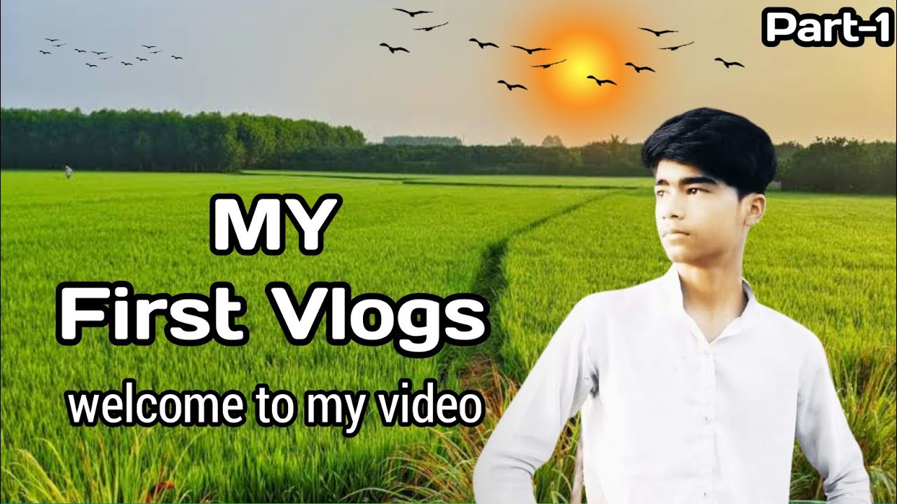 My Farst Vlogs || Vlogs video dekhne maja aaega next part 2 || 🥰🙏 - YouTube