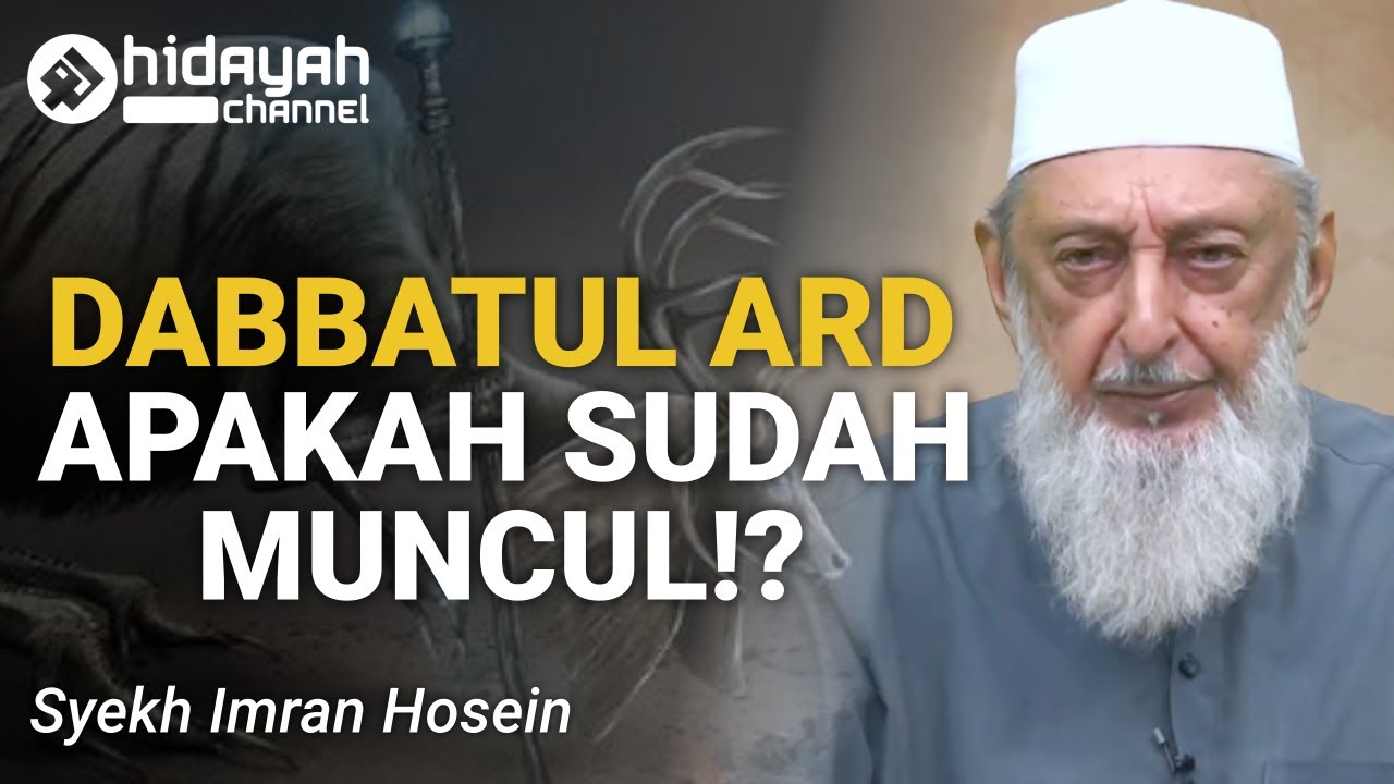 Dabbatul Ard adalah Tanda Hari Kiamat - Syekh Imran Hosein - YouTube
