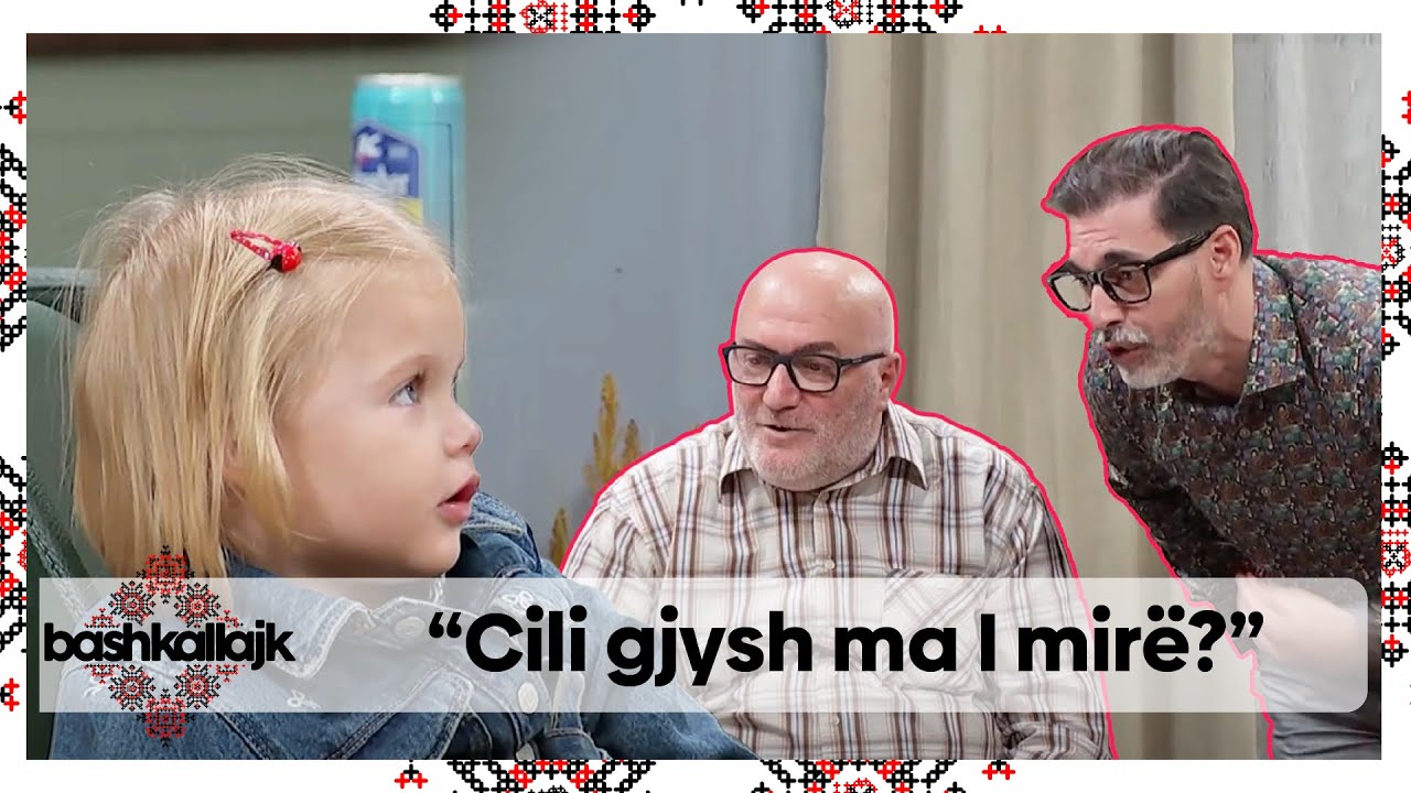 “Ojaa, cili o gjysha ma I mirë, gjyshi nga Prishtina apo ky nga Tetova ...