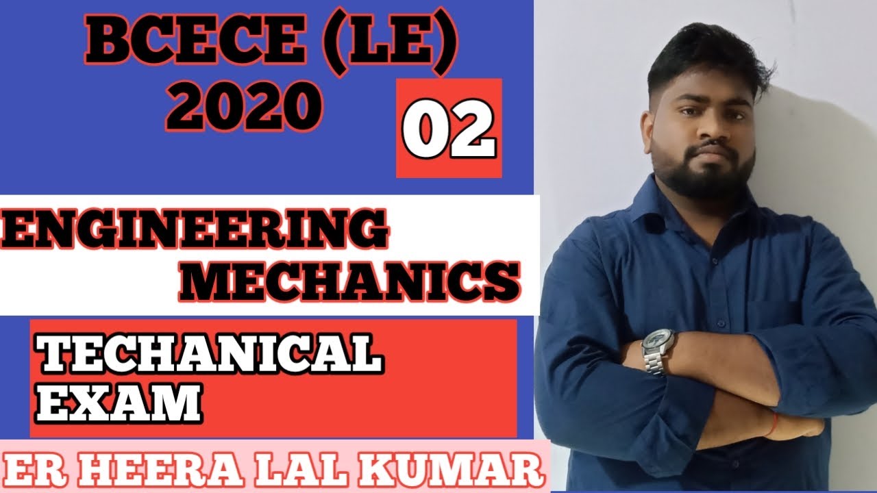 BCECE LE Mechanics 2020 and Technical Examination ।#DIAMONDMATHTECH ...