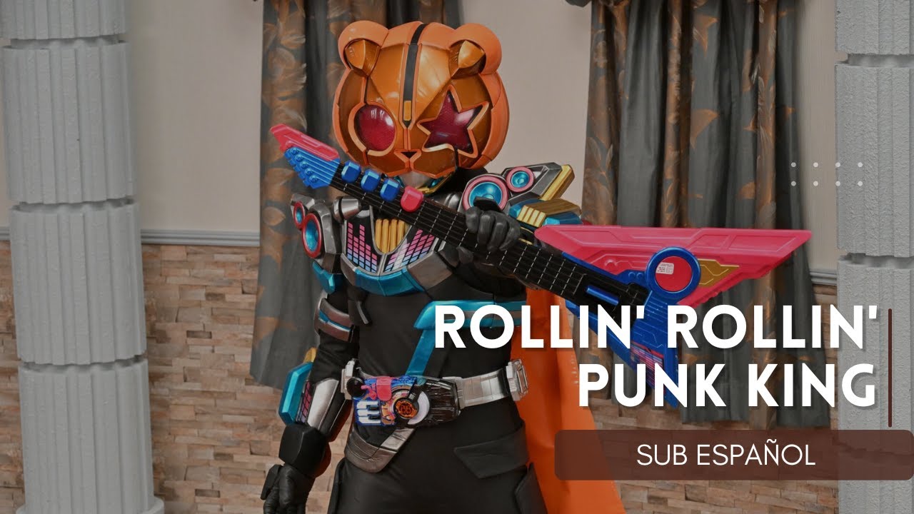 ROLLIN' ROLLIN' PUNK KING【Sub Español】// Geats Extra: Kamen Rider ...