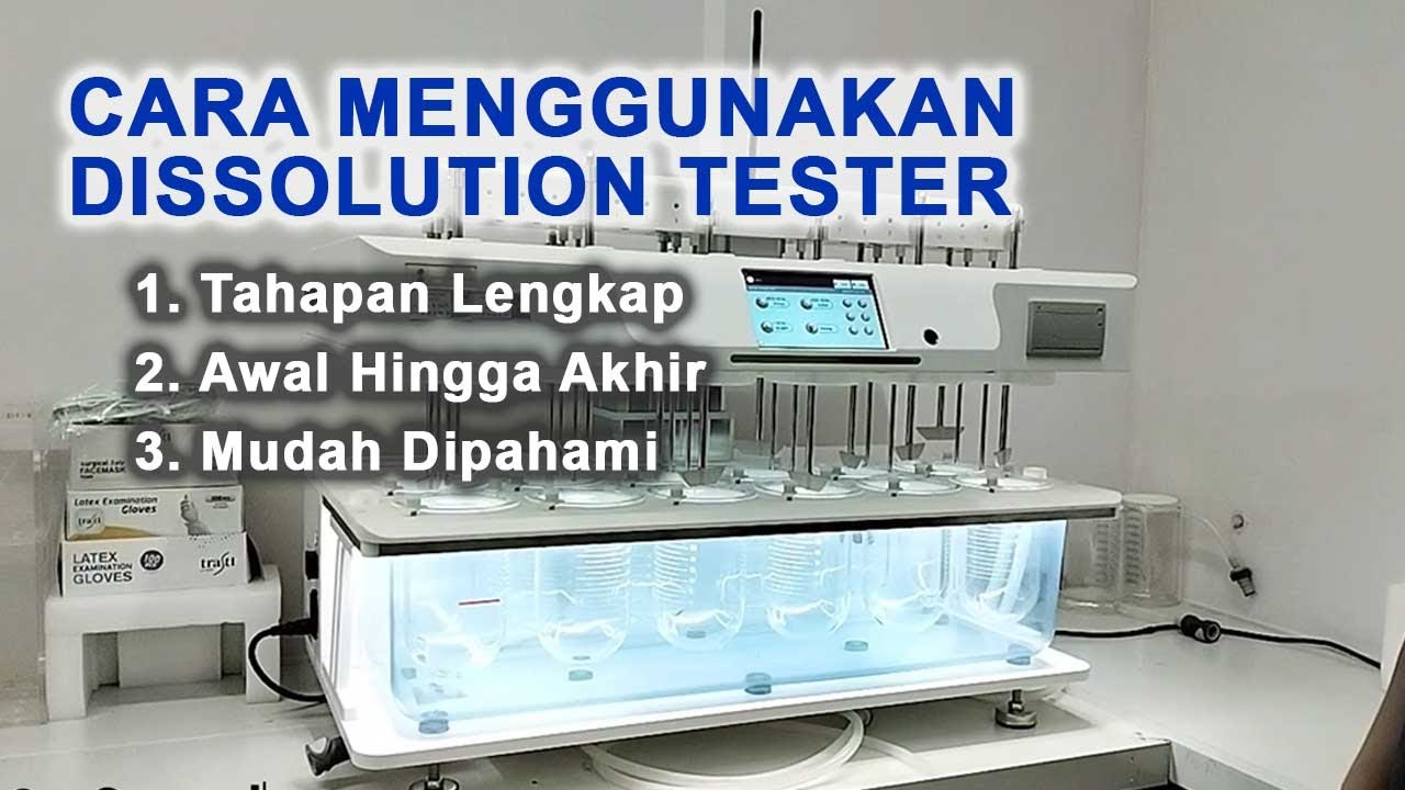 Cara Penggunaan Dissolution Tester Lengkap & Terurut | #dissolution ...