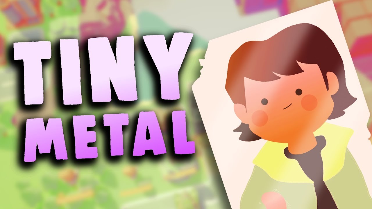 DISASTER TACTICS | Tiny Metal (Let's Play Tiny Metal Gameplay Part 1 PC ...