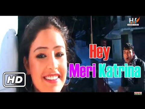 Hey Meri Katrina ( Garhwali Video Song 2014) by Vikas Khatri - YouTube