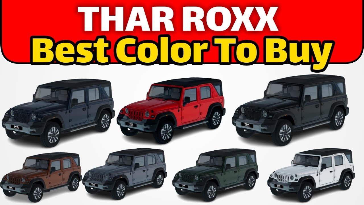 Mahindra THAR ROXX Colour Options | THAR ROXX Best Color to Buy # ...
