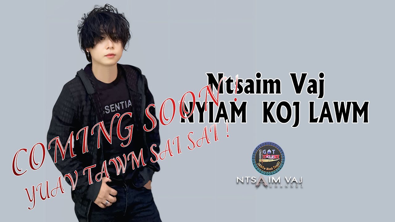 Ntsaim Vaj - Nyiam Koj Lawm ( Yuav Tawm Sai Sai ) - YouTube