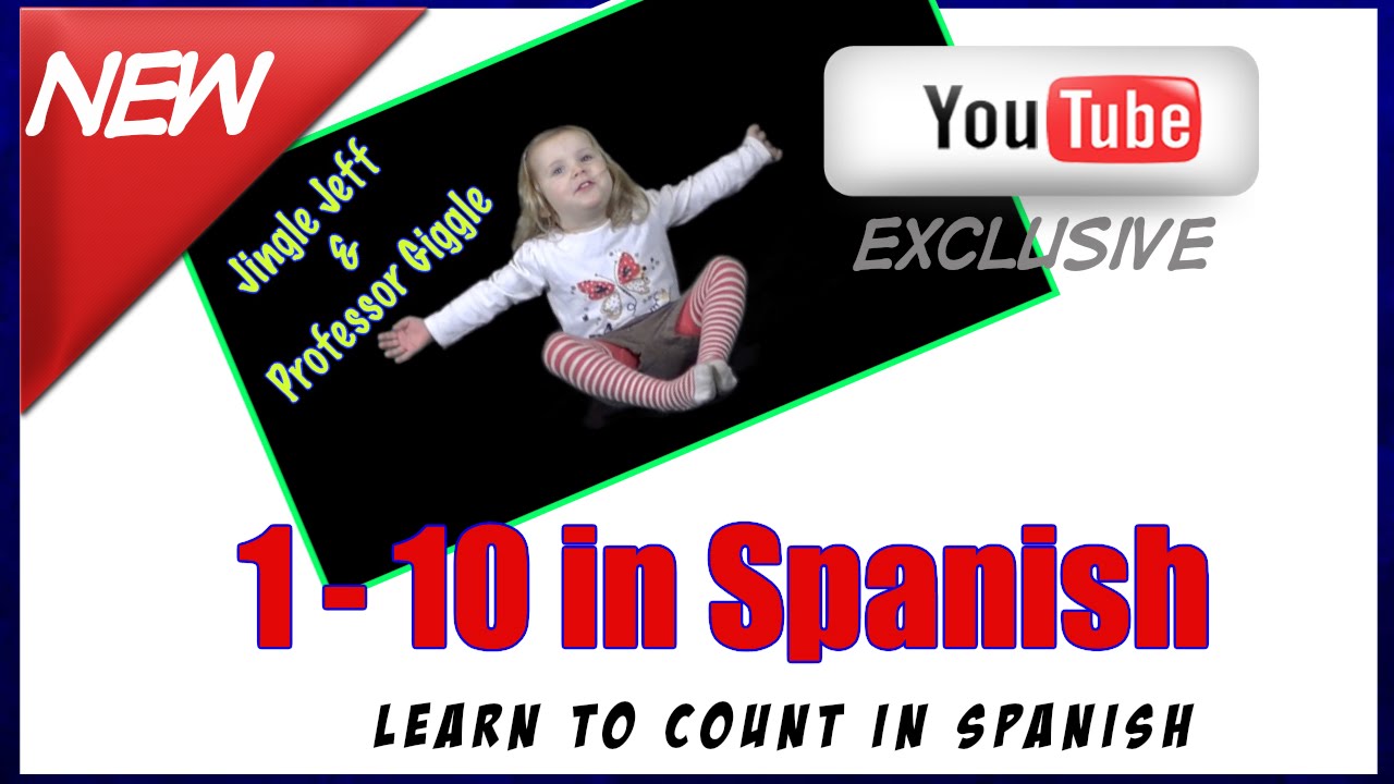 1 - 10 in Spanish with Jingle Jeff’s Funny Counting Song - YouTube