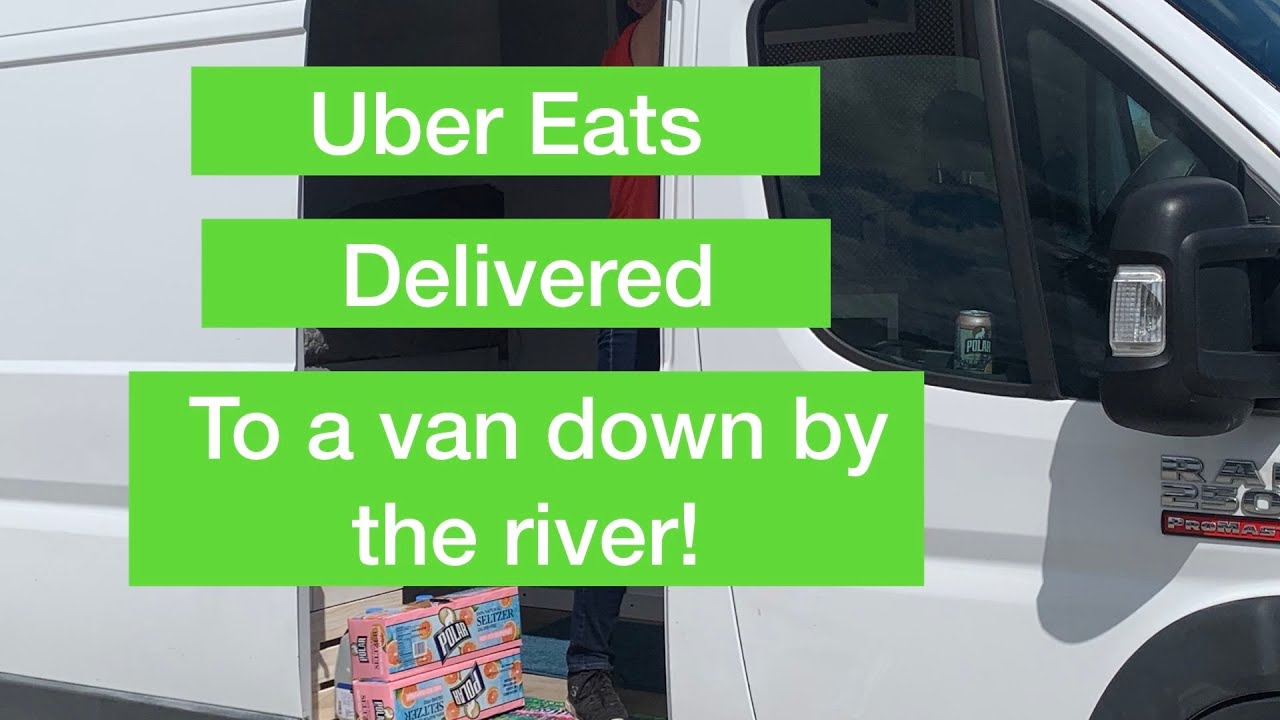 Uber Eats delivered to a van down by the river - YouTube
