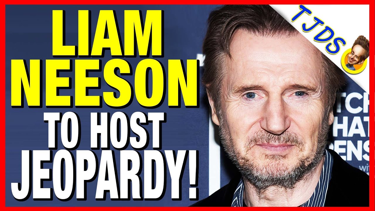 Liam Neeson Wants To Host Jeopardy! - YouTube