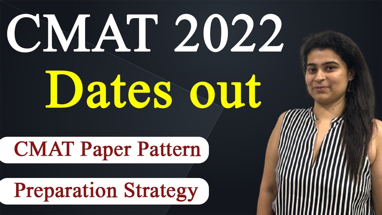 CMAT 2022 Dates Out | CMAT Paper Pattern | Preparation Strategy - YouTube