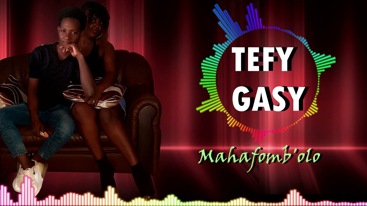 TEFY GASY ***Mahafomb'olo*** - YouTube