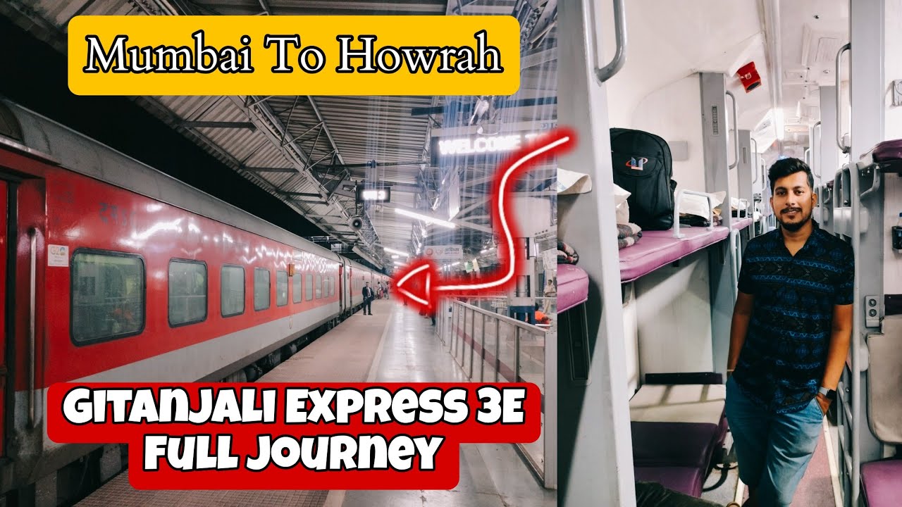( 12859 ) Gitanjali Express Mumbai Howrah | AC Three Tier Economy Class Journey | IRCTC | AJAY ...