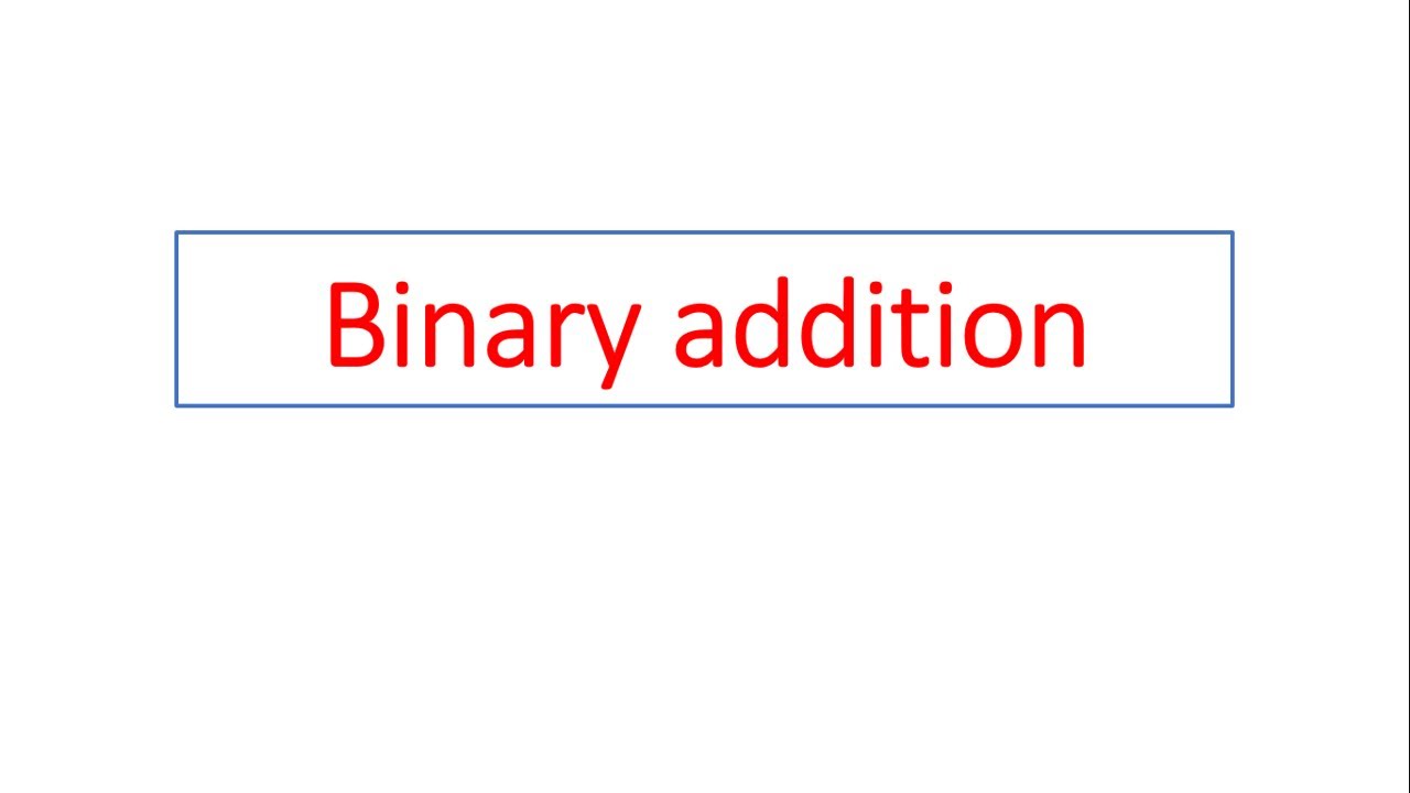 Binary addition - YouTube