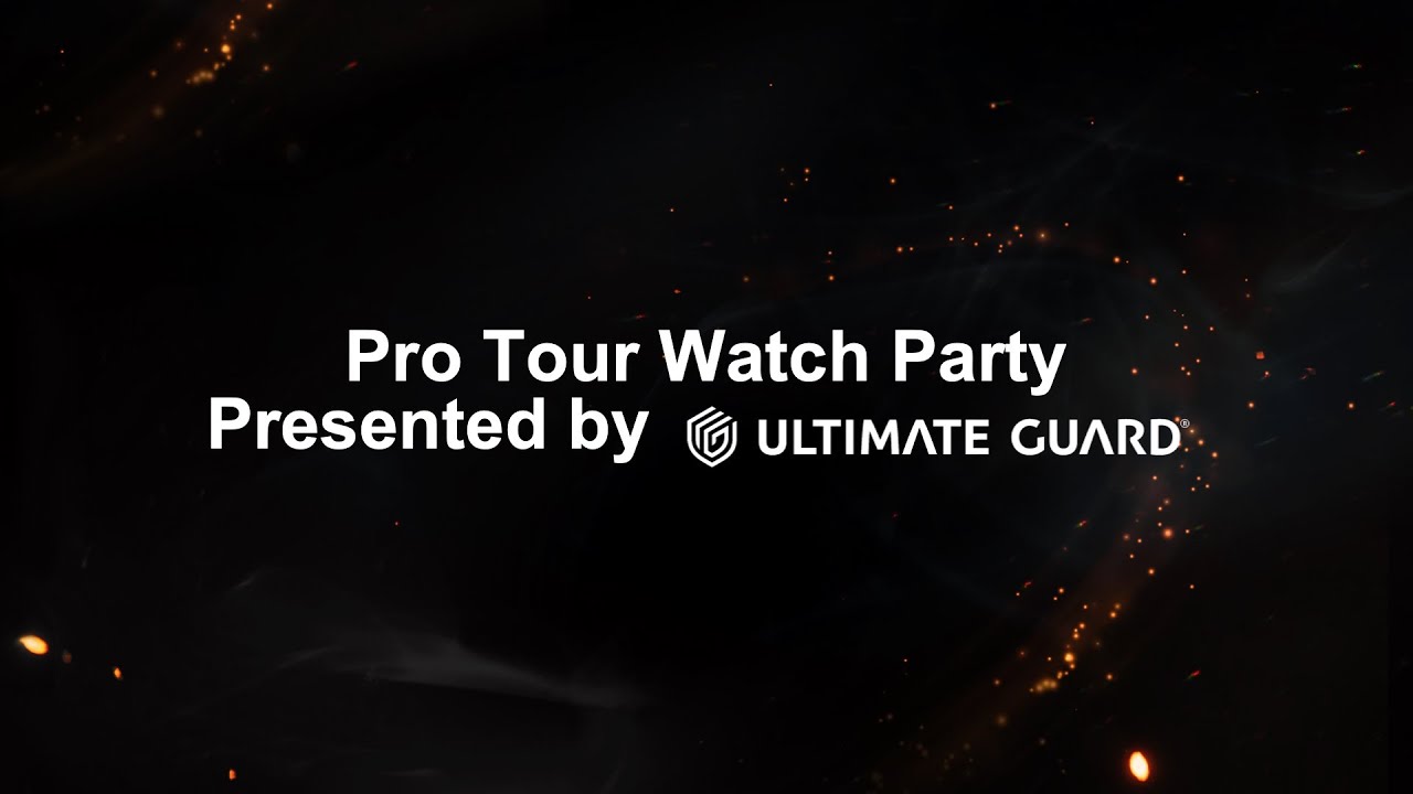 Pro Tour Sunday Watch Party presented by Ultimate Guard - YouTube