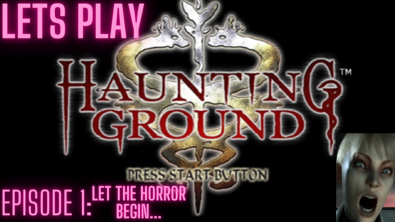 Lets Play Haunting Ground Part 1: Let The Horror Begin... - YouTube