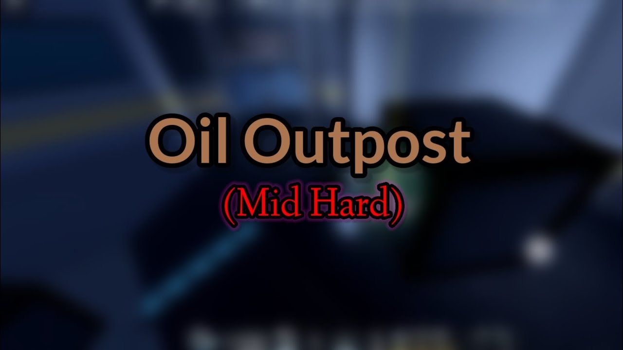 Oil Outpost (Mid hard) FE2 CM - YouTube