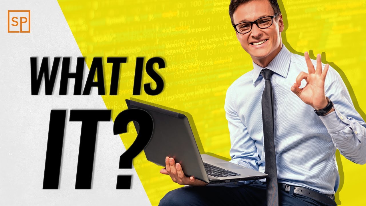 Information Technology (IT): What Is? - YouTube
