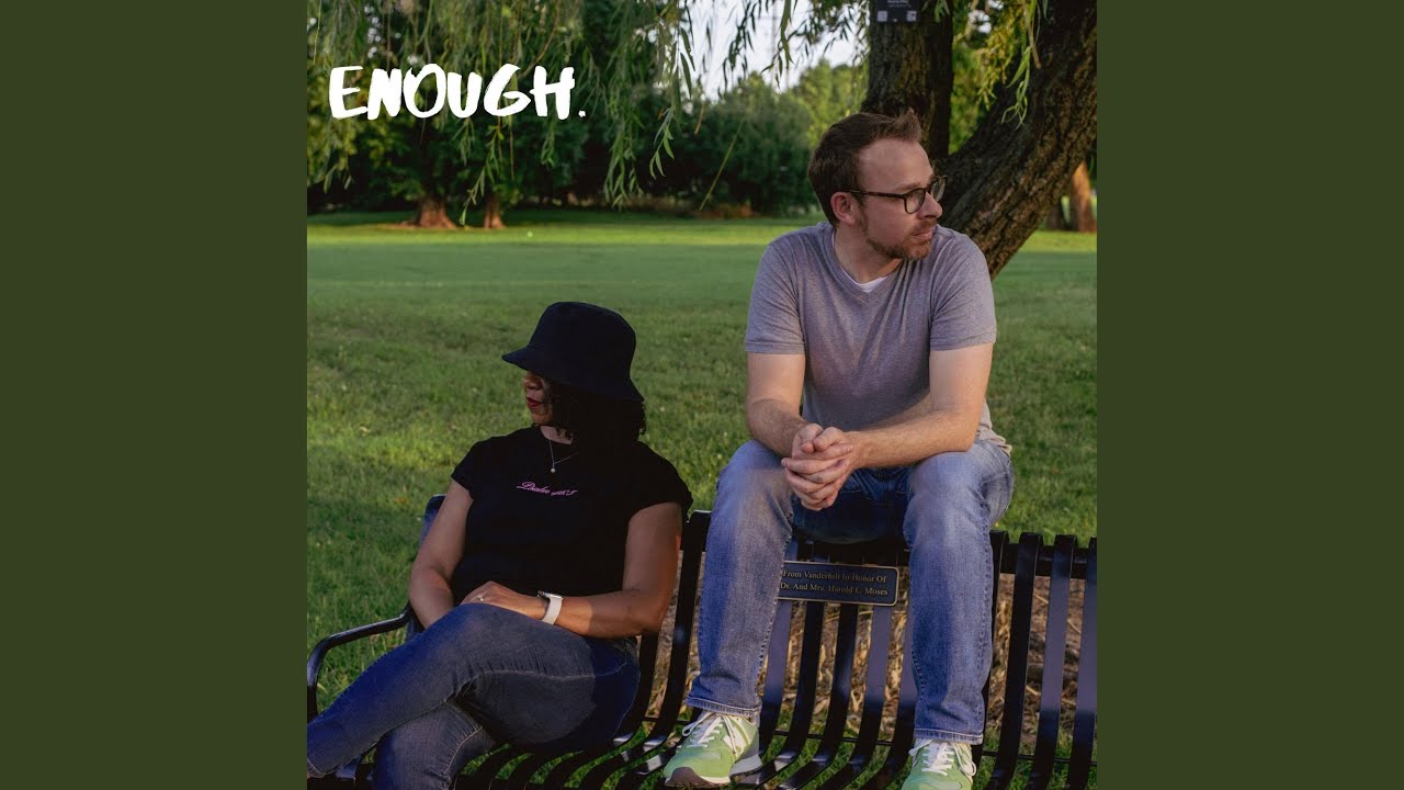 Enough. - YouTube