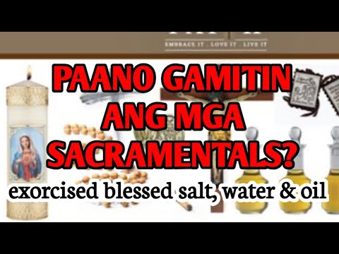 PAANO GAMITIN ANG HOLY AND EXORCIZED OIL, SALT AND WATER? - YouTube