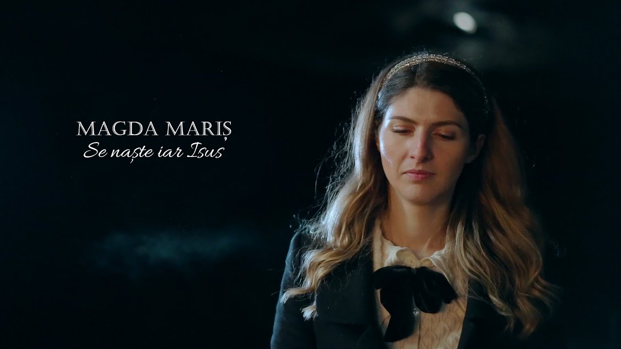 Magda Mariș - Se naște iar Isus (Official video) - YouTube