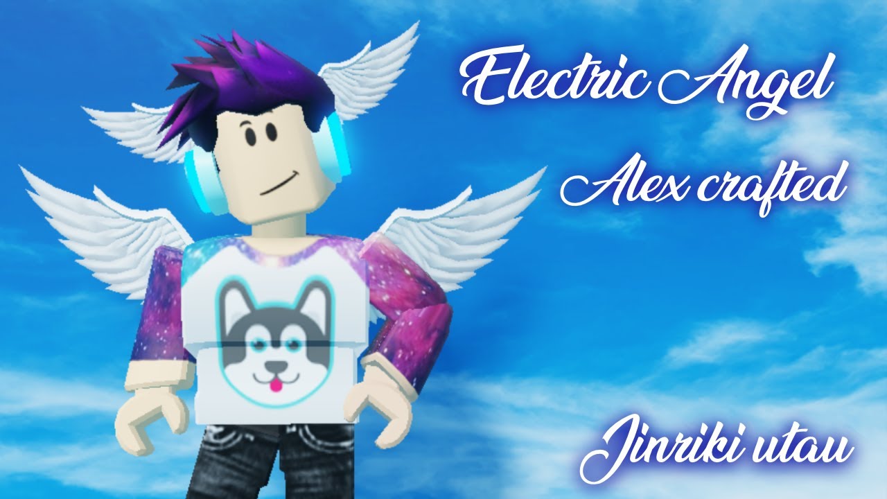 (OLD) Alex Crafted - Electric Angel (Jinriki Utau) - YouTube
