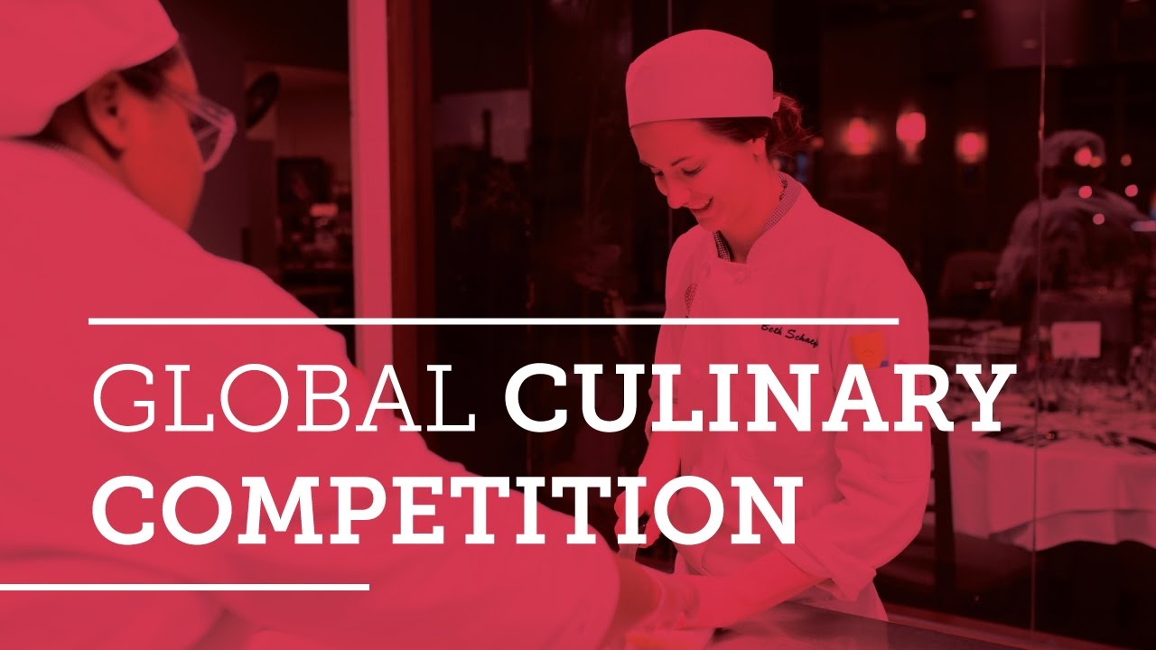 Global Culinary Competition - YouTube
