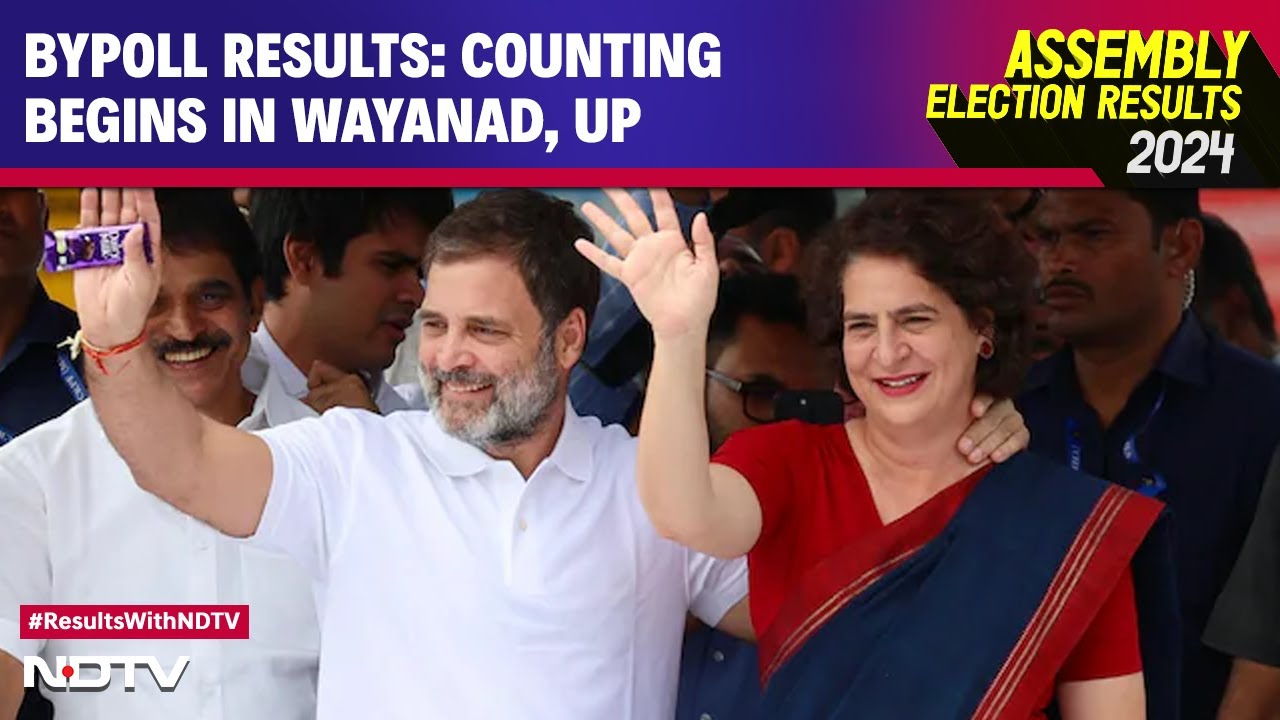 Bypoll Results Live: Counting Begins In Wayanad, Priyanka Gandhi ...