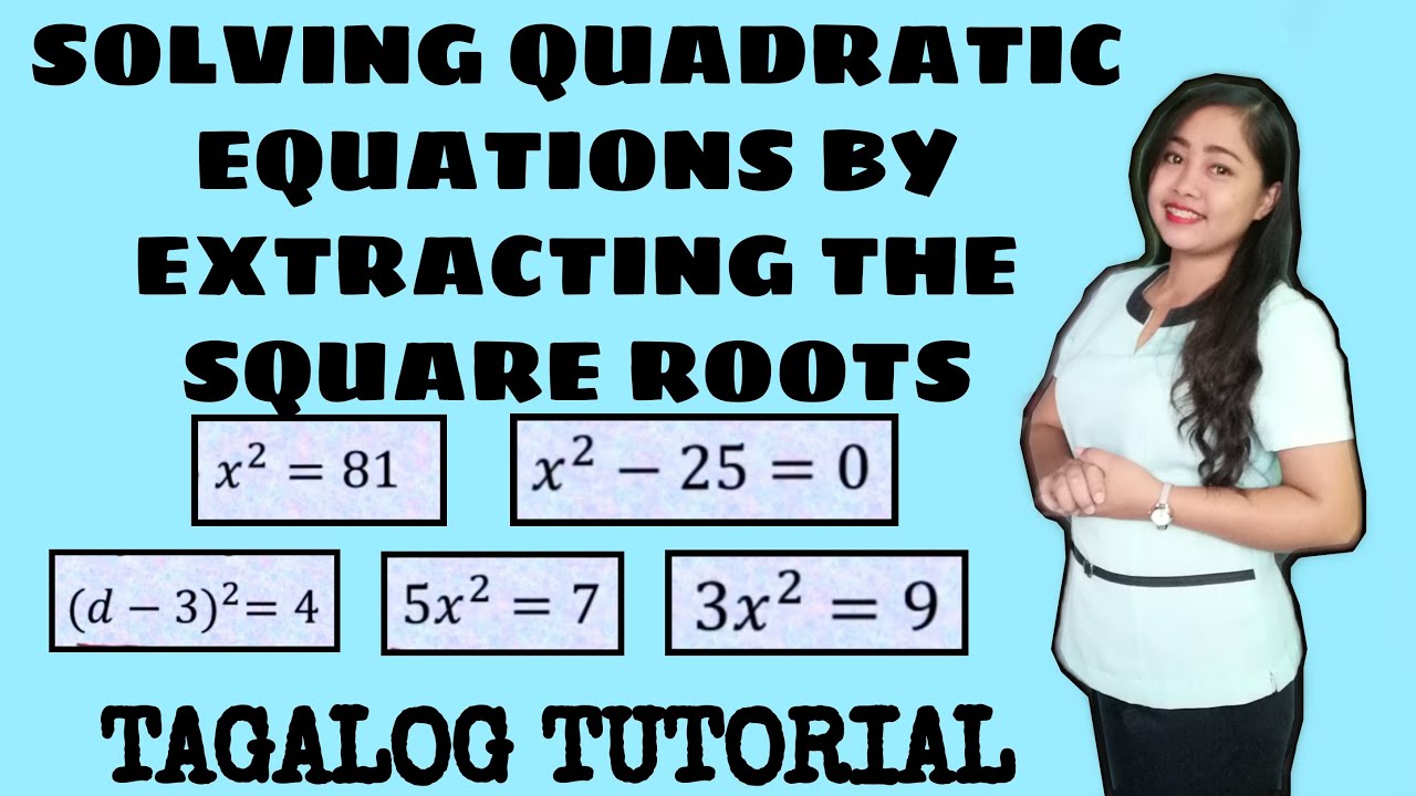 Grade 9 Solving Quadratic Equations By Extracting The Square Roots