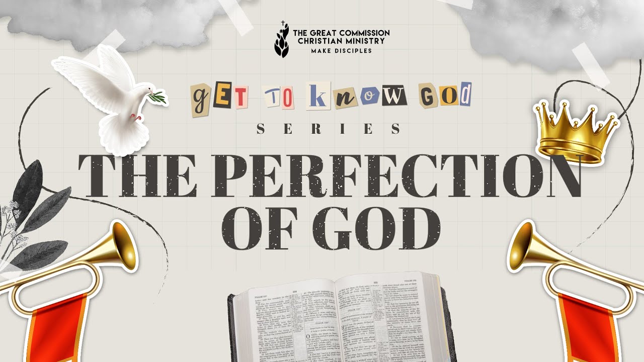 Get To Know God : The Perfection Of God - YouTube