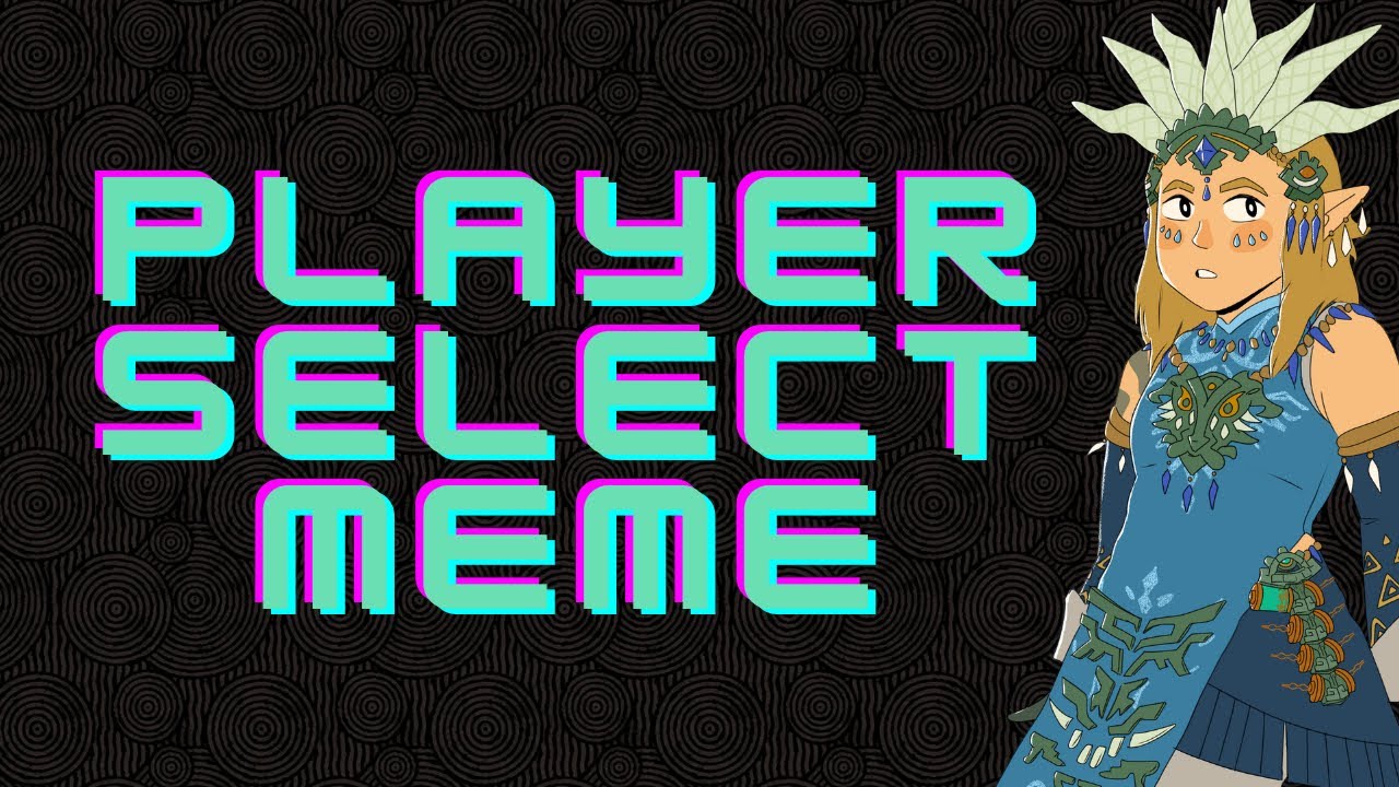 Player Select (Meme) | Link - TOTK - YouTube