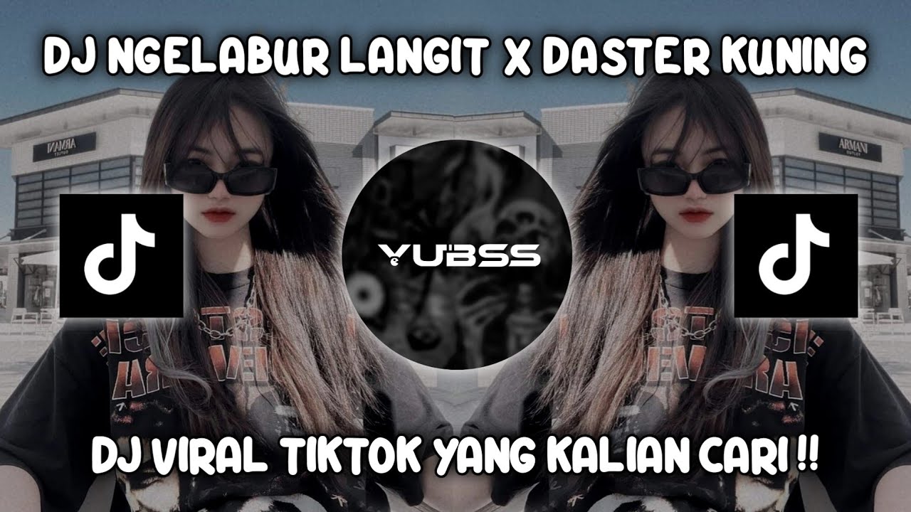 DJ NGELABUR LANGIT X TANTA DASTER KUNING GEDRUK KANE VIRAL TIKTOK ...